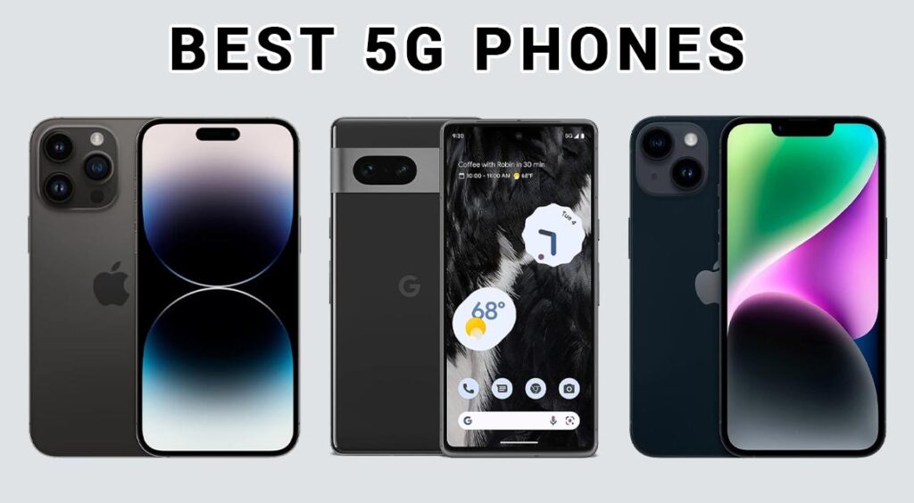 The Best 5G Phones for 2023